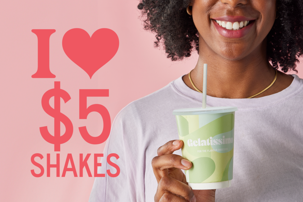 I Love $5 Shakes! - Gelatissimo